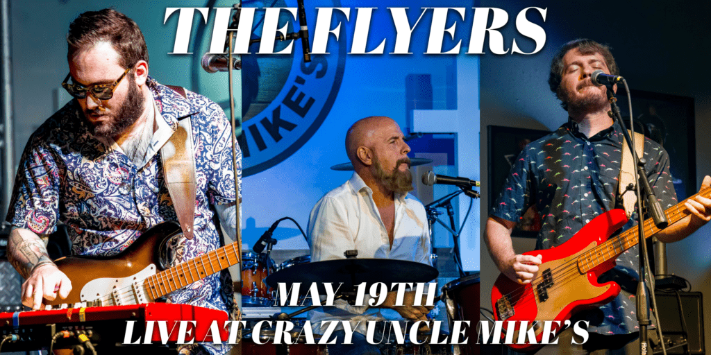 The Flyers - Crazy Uncle Mikes