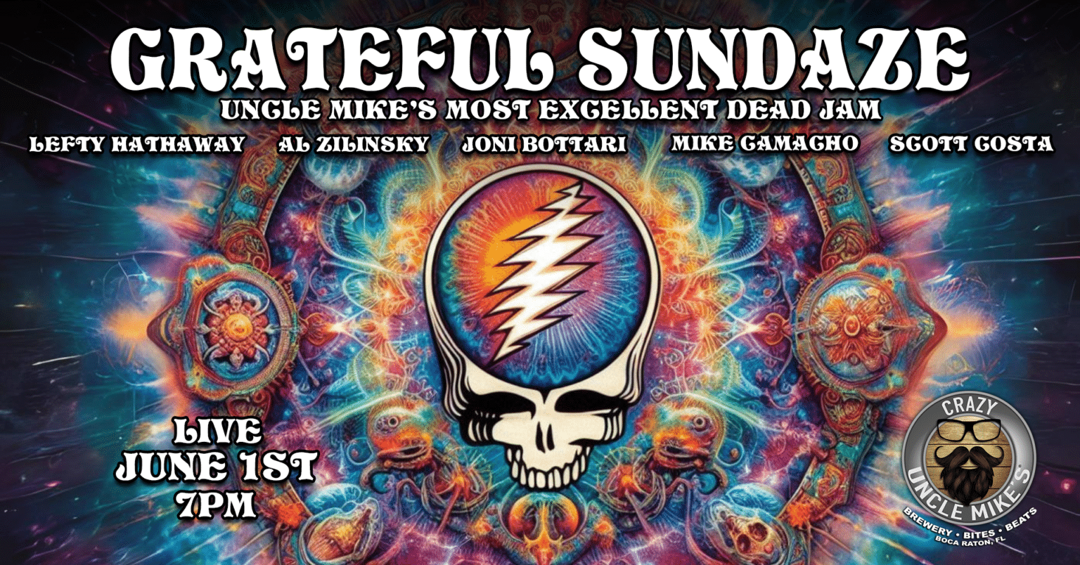 Grateful Sundaze - Crazy Uncle Mikes